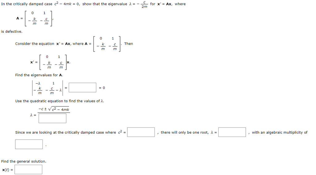Solved In the critically damped case c2-4m: 0, show that the | Chegg.com