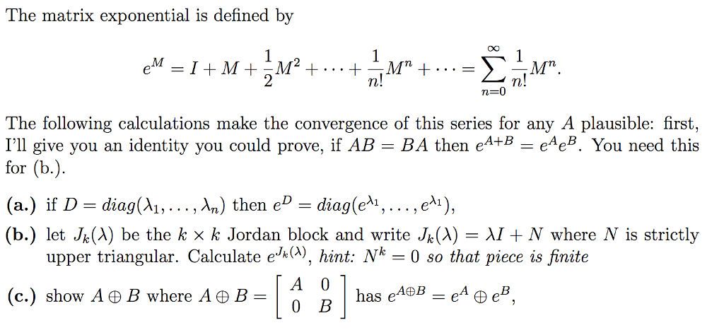 Solved The matrix exponential is defined b O0 Mn 2 The | Chegg.com
