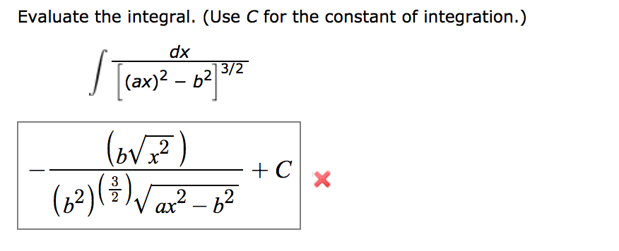 Solved Evaluate the integral. (Use C for the constant of | Chegg.com