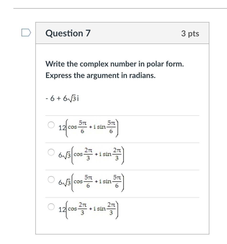 Solved Question 7 3 pts Write the complex number in polar | Chegg.com