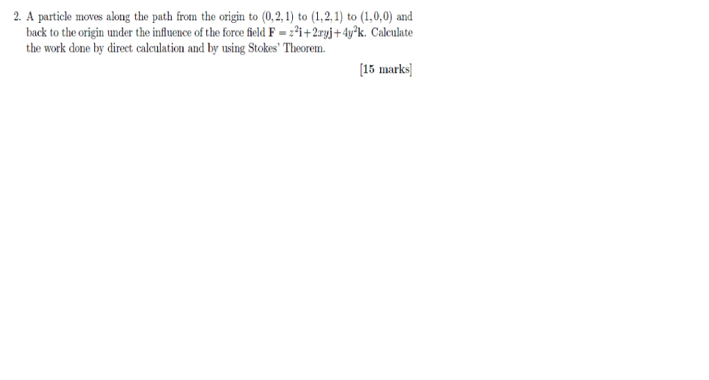 Solved A particle moves along the path from the origin to | Chegg.com