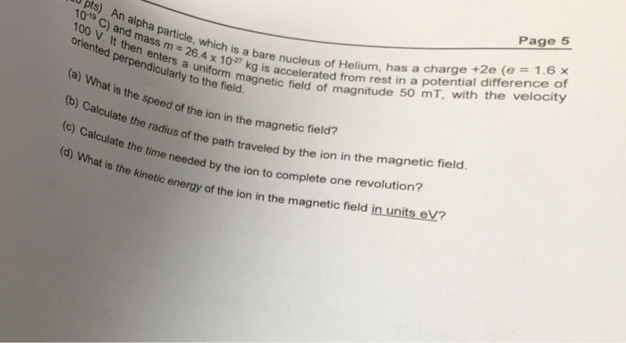 Solved An alpha particle, which is a bare nucleus of Helium, | Chegg.com