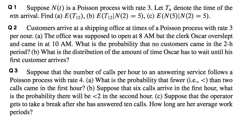 Solved 1 Suppose N(t) is a Poisson process with rate 3. Let | Chegg.com