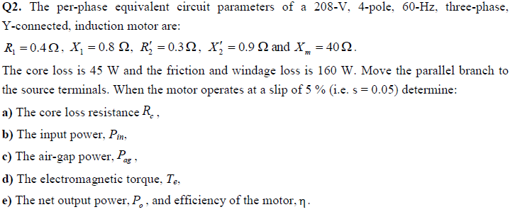 Solved Q2. The per-phase equivalent circuit parameters of a | Chegg.com