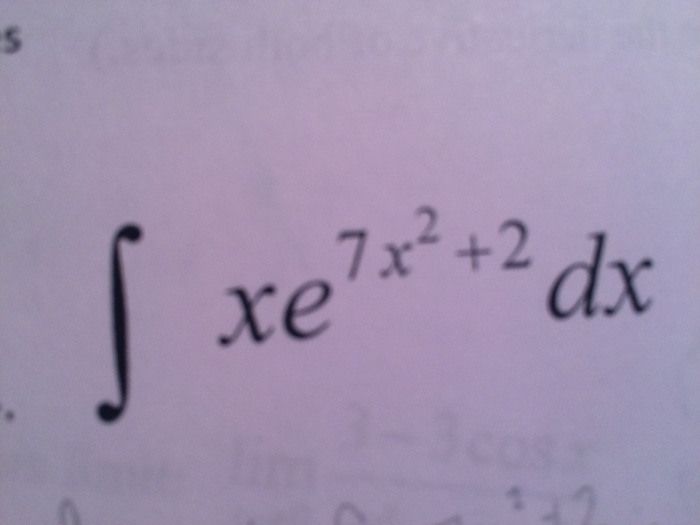 Solved Integral xe^7x^2+2 dx | Chegg.com