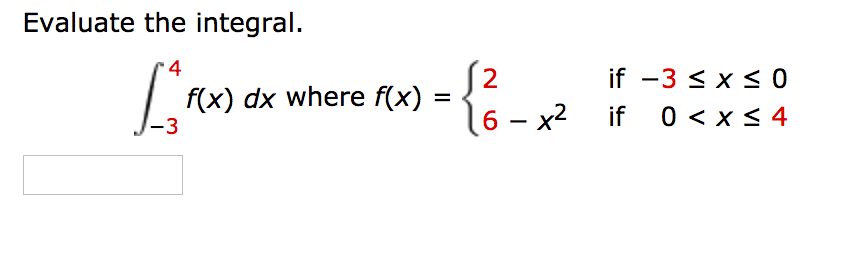 Solved Evaluate the integral integral^4_-3 fx) dx where f(x) | Chegg.com