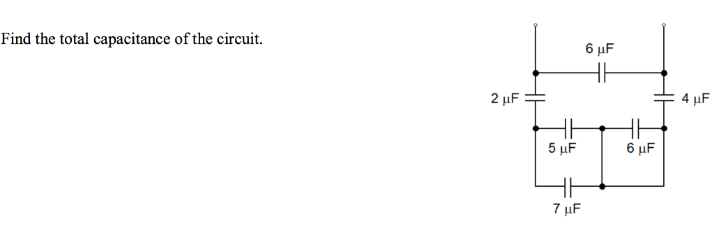 Solved Find the total capacitance of the circuit. | Chegg.com
