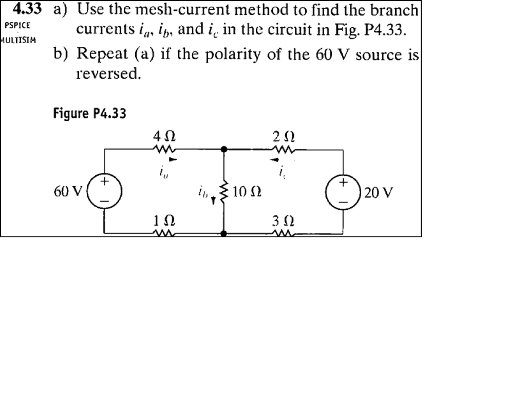 Solved a) Use the mesh-current method to find the branch | Chegg.com