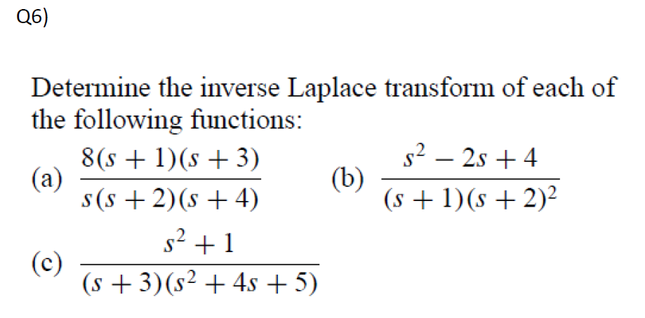 Solved 06) Determine the inverse Laplace transform of each | Chegg.com
