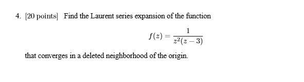 Solved Find the Laurent series expansion of the function | Chegg.com
