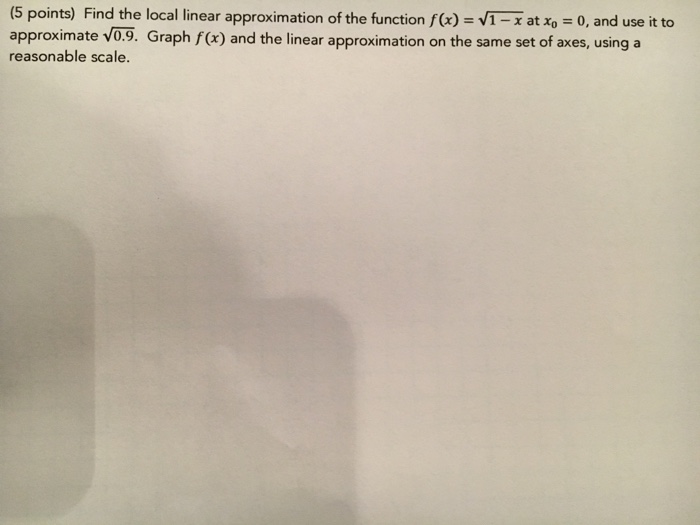 Solved Find The Local Linear Approximation Of The Function 7369