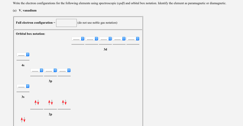Solved Write the electron configurations for the following | Chegg.com