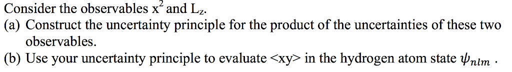 Solved Consider the observables x^2 and L_z. (a) Construct | Chegg.com