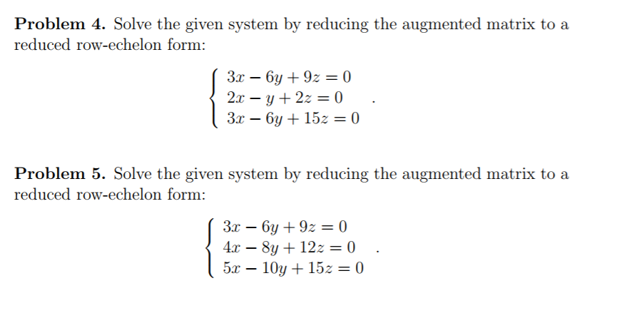 Solved Solve the given system by reducing the augmented | Chegg.com