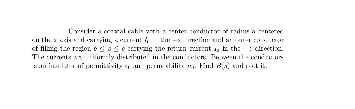 Consider a coaxial cable with a center conductor of | Chegg.com