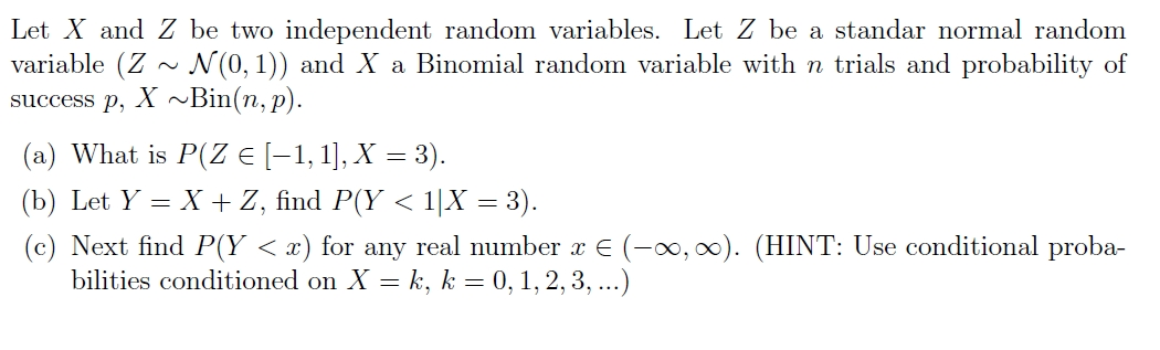 Let X And Z Be Two Independent Random Variables. L... | Chegg.com