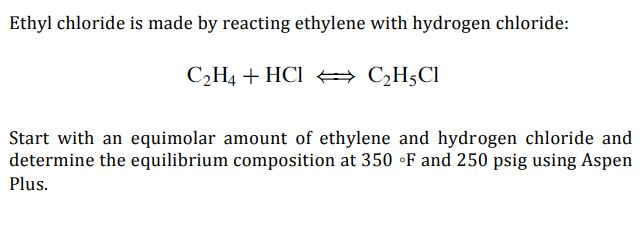 Solved Ethyl chloride is made by reacting ethylene with | Chegg.com