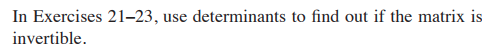 Solved In Exercises 21-23, use determinants to find out if | Chegg.com
