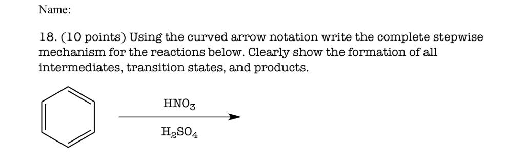 Solved Name: 18. (1O points) Using the curved arrow notation | Chegg.com