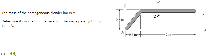 Solved The mass of the homogeneous slender bar is m. | Chegg.com