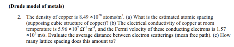 Solved (Drude model of metals) 2. The density of copper is | Chegg.com