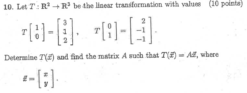 Solved Let T: R^2 rightarrow R^3 be the linear | Chegg.com