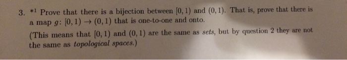 Solved Prove that there is a bijection between [0, 1) and | Chegg.com
