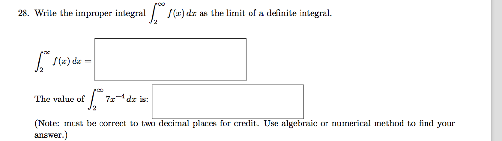 Solved 28. Write the improper integral f(x) dx as the limit | Chegg.com