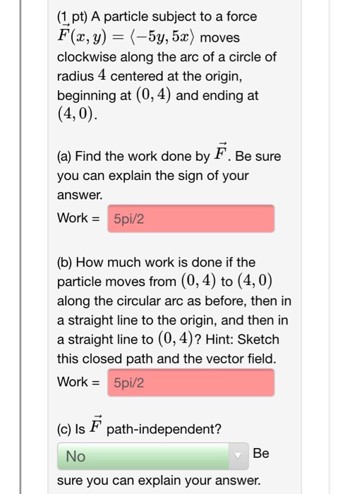 Solved (1 pt) A particle subject to a force F(x, y) = -5y, | Chegg.com