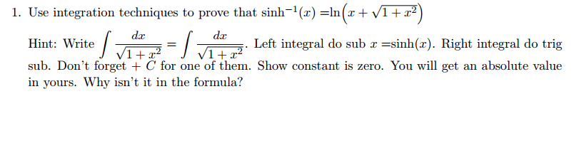Solved Use integration techniques to prove that sinh^-1(x) = | Chegg.com
