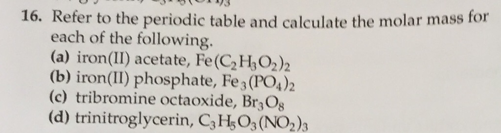 Solved 16. Refer to the periodic table and calculate the | Chegg.com