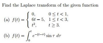 Solved Find the Laplace transform of the given function | Chegg.com