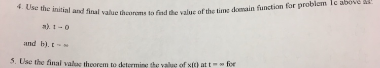 Solved 4 Use The Initial And Final To Fi Value Theorems To