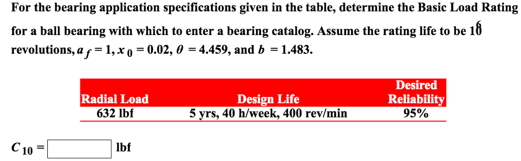 Solved For the bearing application specifications given in | Chegg.com Solved For the bearing application specifications given in | Chegg.com