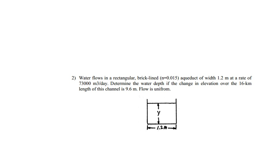 Solved 2) Water flows in a rectangular, brick-lined | Chegg.com