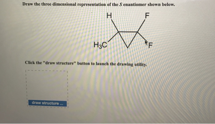 Solved Draw the three dimensional representation of the S | Chegg.com