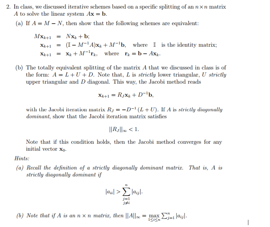 In class, we discussed iterative schemes based on a | Chegg.com