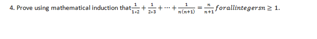 Solved Prove using mathematical induction that 1/1*2 + 1/2*3 | Chegg.com