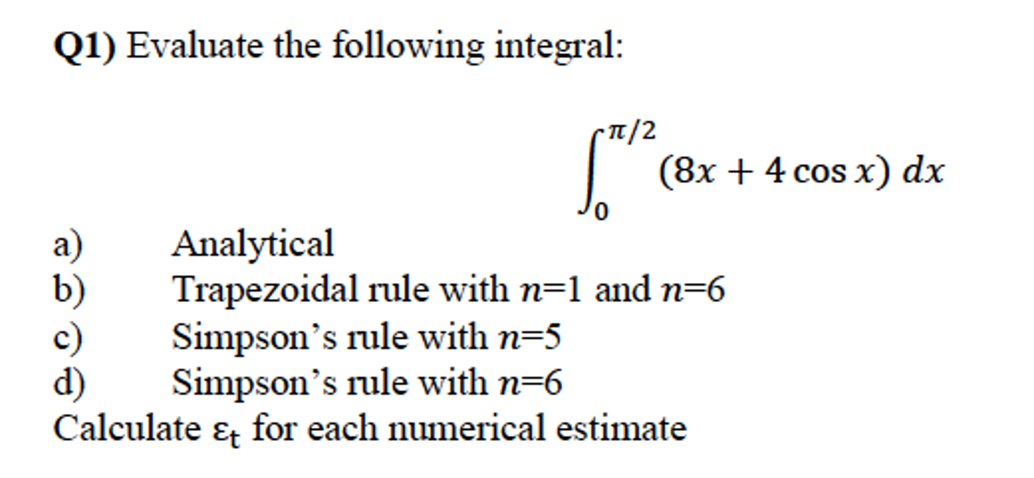 Solved Evaluate the following integral: integral^pi/2_0 (8x | Chegg.com