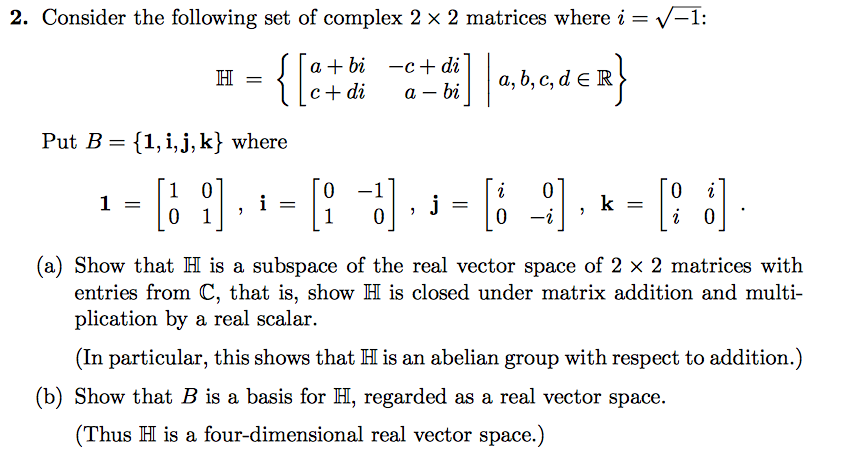 Solved 2. Consider the following set of complex 2 x 2 | Chegg.com
