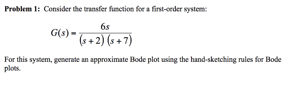 Solved Consider the transfer function for a first-order | Chegg.com