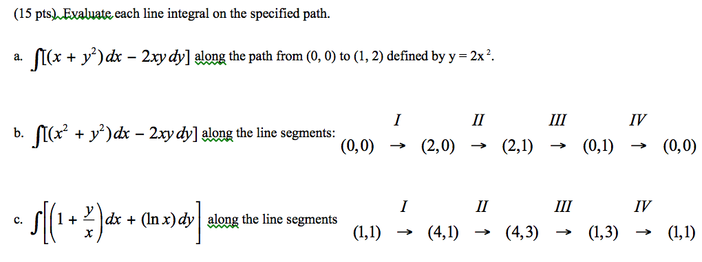 Solved Evaluate each line integral on the specified path. a. | Chegg.com