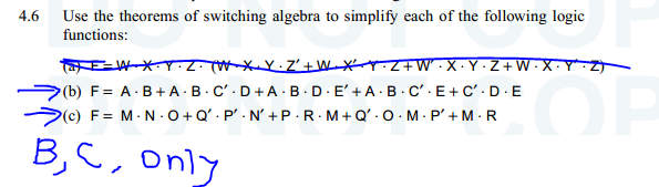 Solved Use the theorems of switching algebra to simplify | Chegg.com