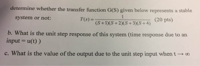 Solved Determine whether the transfer function G(S) given | Chegg.com