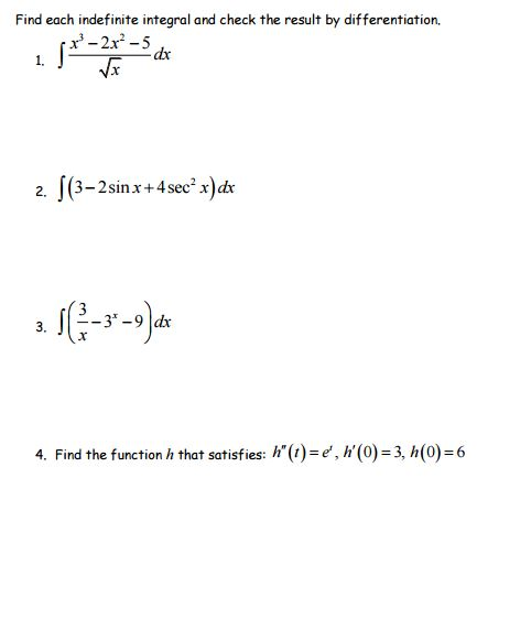Solved Find each indefinite integral and check the result by | Chegg.com