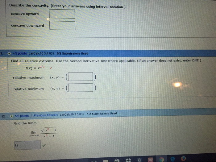 Solved Describe the concavity. (Enter your answers using | Chegg.com