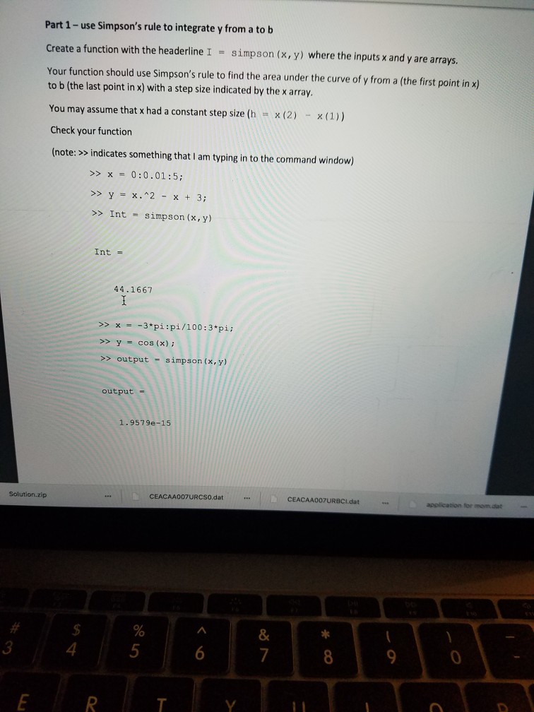 Solved Part 1 - use Simpson's rule to integrate y from a to | Chegg.com