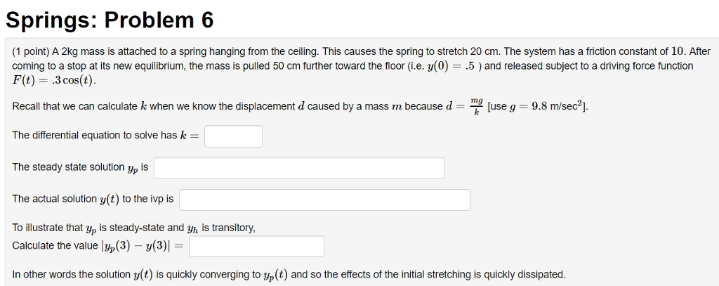 Solved Springs #6 This is Differential Equations: Please | Chegg.com