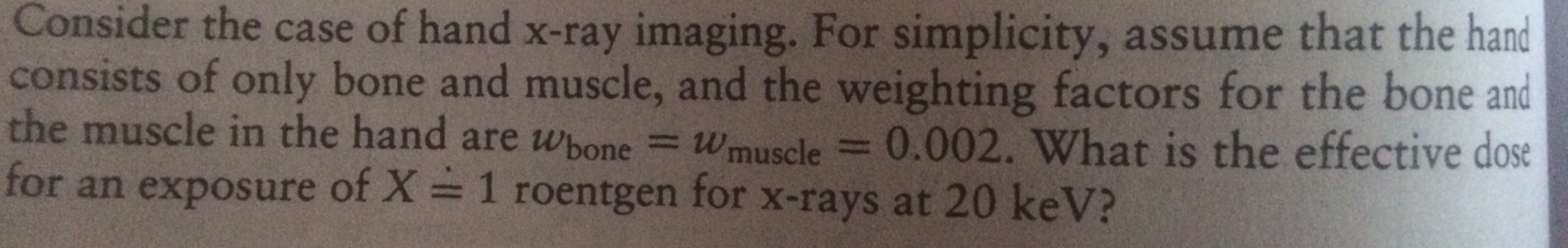 Solved Consider the case of hand x-ray imaging. For | Chegg.com