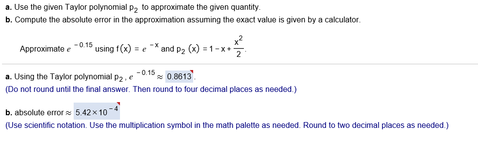Solved Use the given Taylor polynomial P2 to approximate the | Chegg.com
